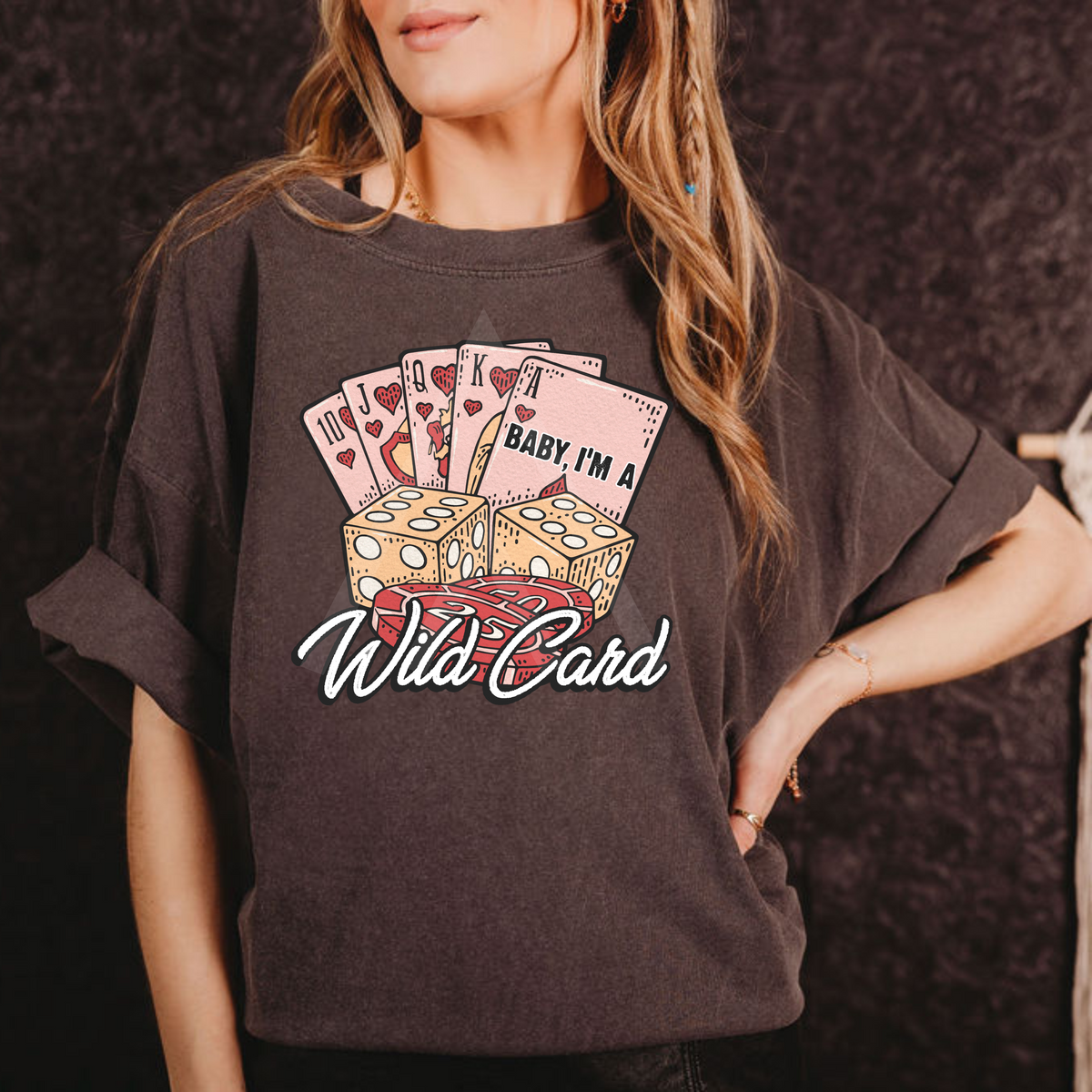 Baby I'm A Wild Card – Up North Screen Prints